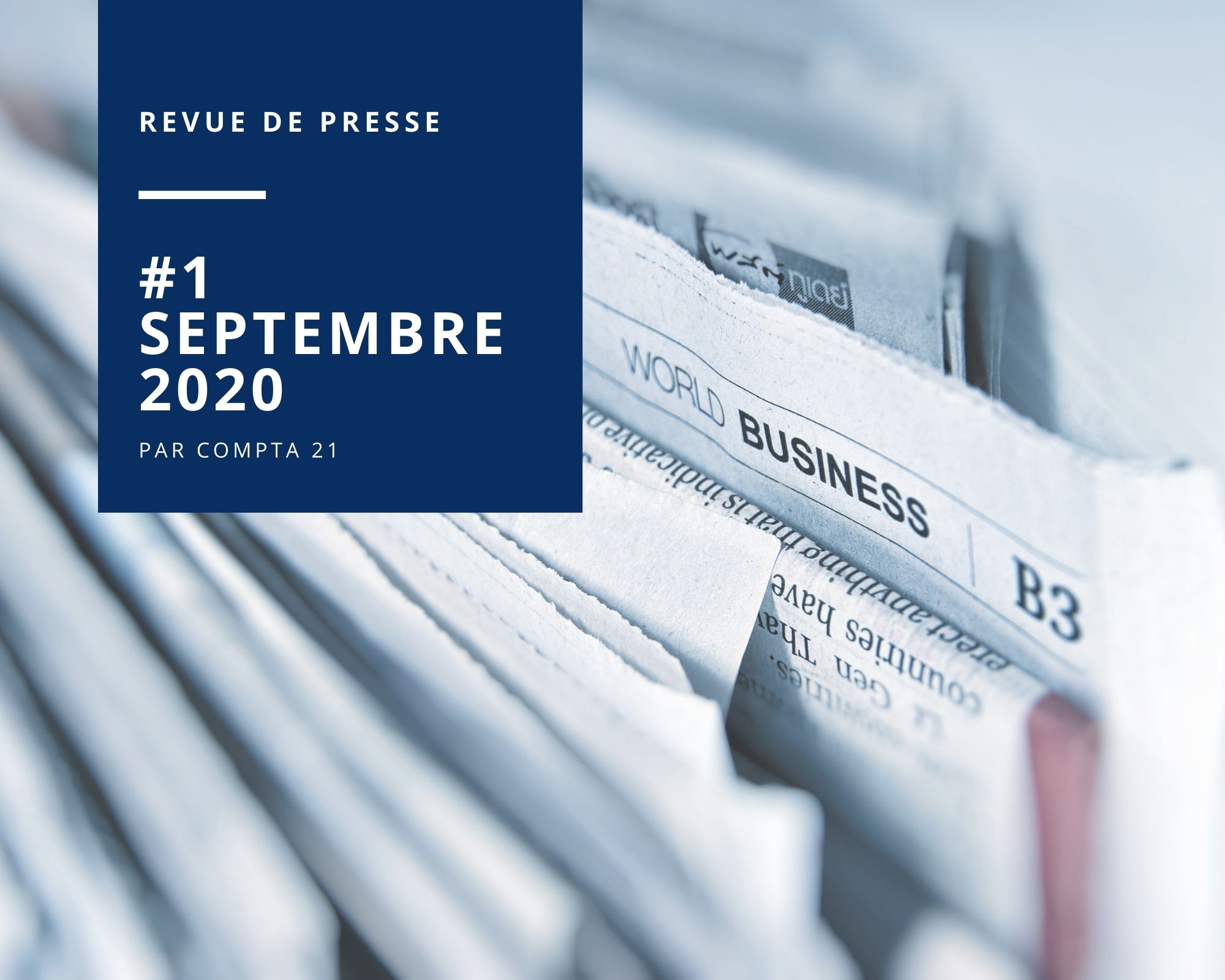 #1 - Septembre 2020 : Revue de presse - Le nouveau coaching comptable